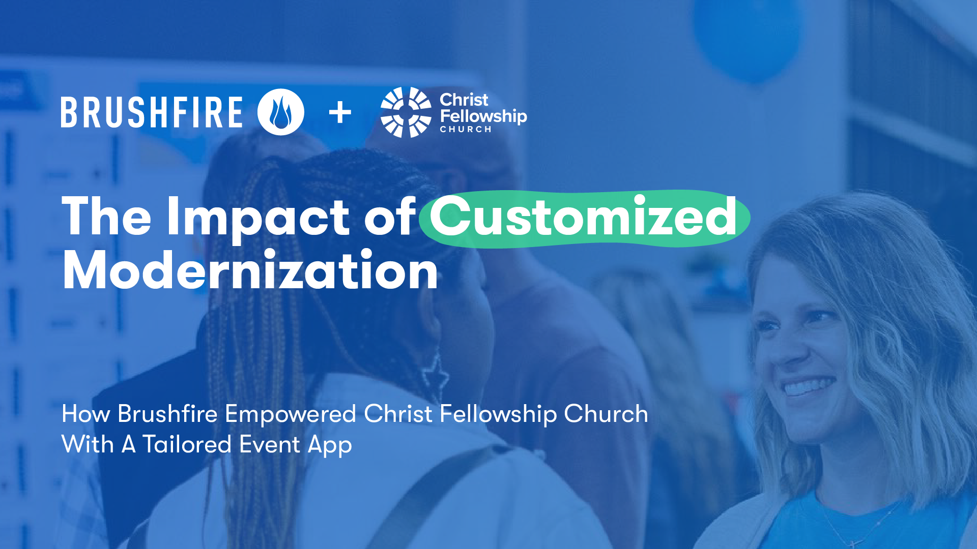 Brushfire – Case Study: Christ Fellowship Church